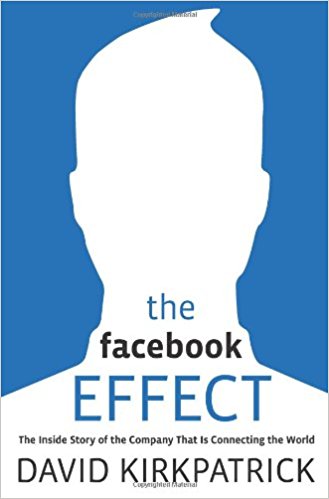David Kirkpatrick’s “The Facebook Effect,” seven years later « The ...